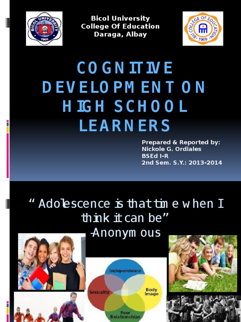 Cognitive Developmenton High School Learners: Bicol University College ...