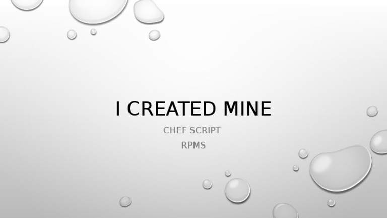 I Created Mine: Chef Script Rpms | PDF