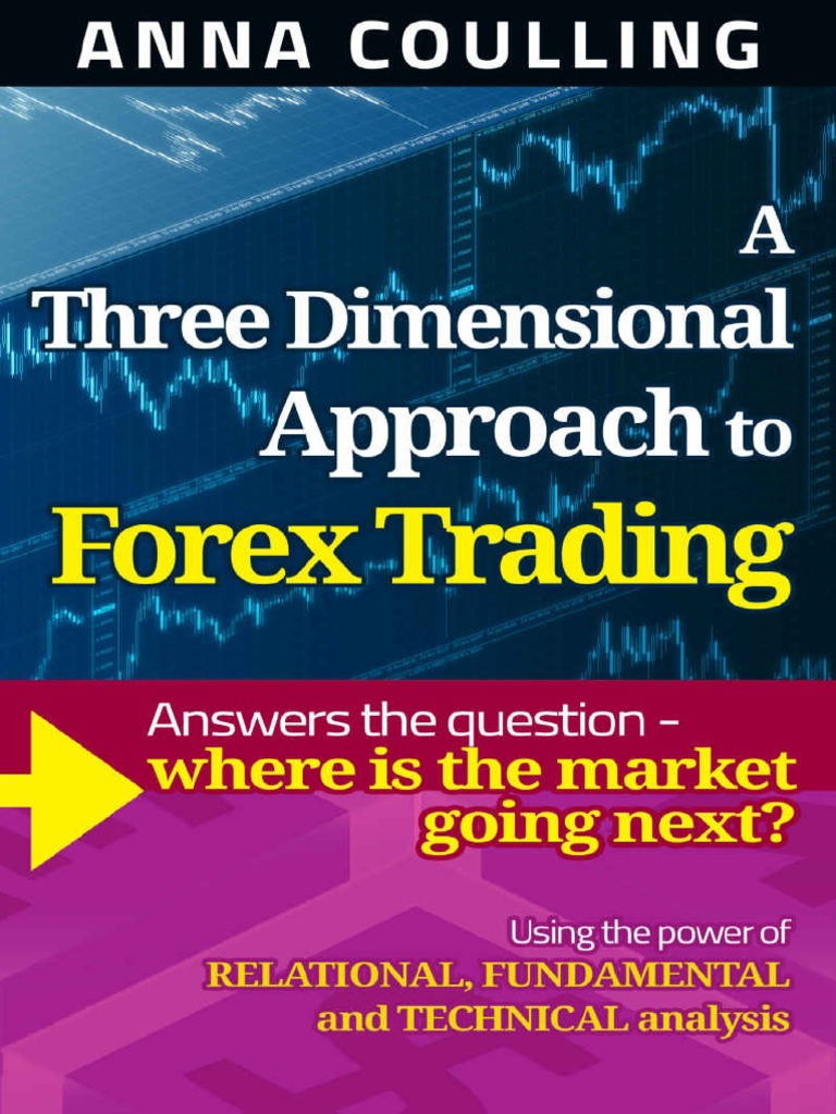 A Three Dimensional Approach - Anna Coulling | PDF | Foreign Exchange ...
