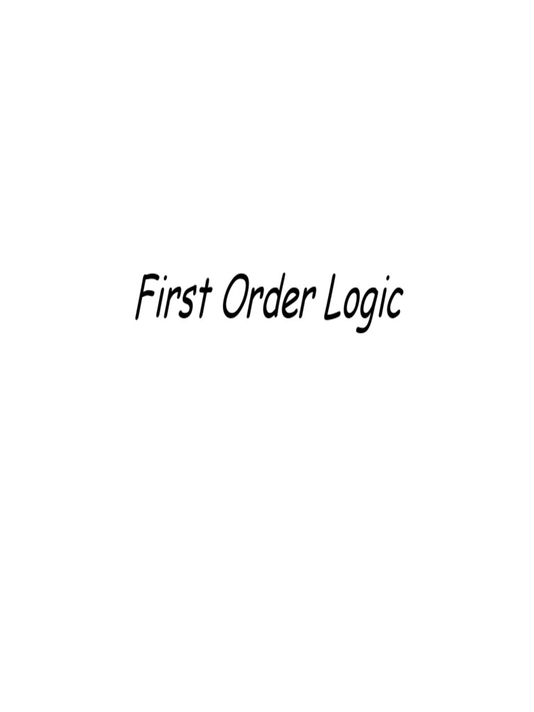 First Order Logic | PDF | If And Only If | Logical Expressions