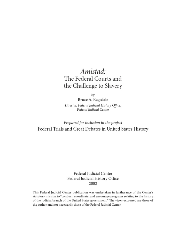 Amistad:: The Federal Courts and The Challenge To Slavery | PDF ...