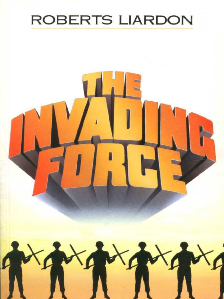 Invading Force - Roberts Liardon PDF | PDF | Sermon | God