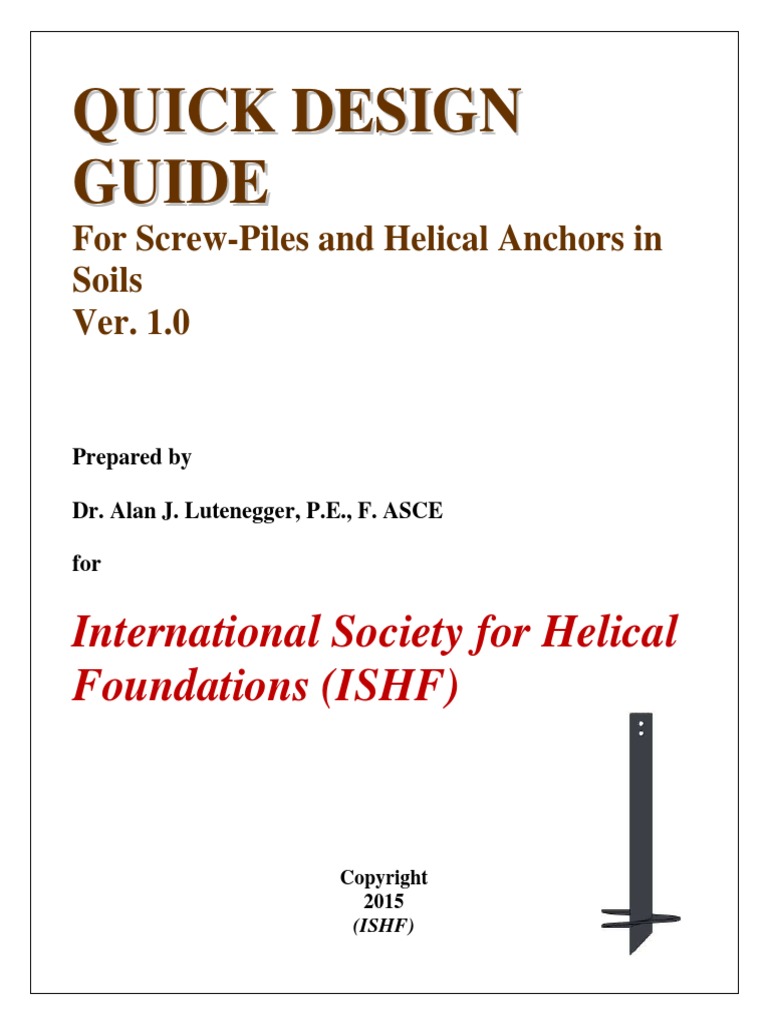 Quick Design Guide For Screw Piles and Helical Anchors Short VErsion1 ...