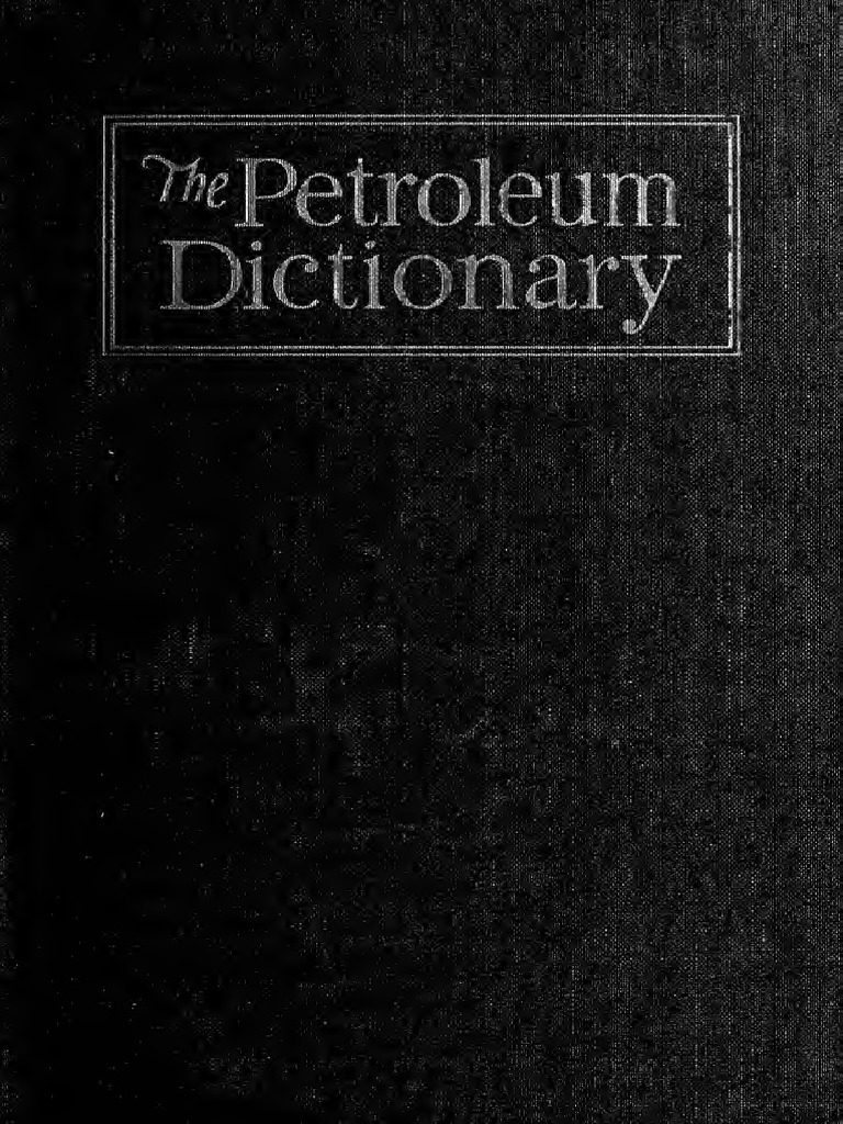 Petroleum Dictionary | PDF | Linguistics | English Language