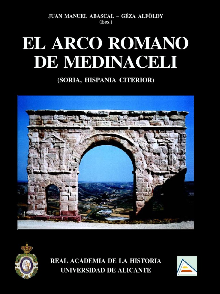 El Arco Romano de Medinaceli Soria Hispania Citerior 0 | PDF | España ...