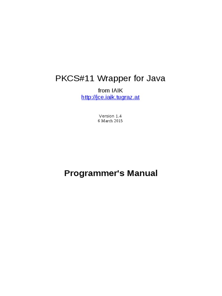 PKCS#11 Wrapper For Java PKCS#11 Wrapper For Java: Programmer's Manual ...