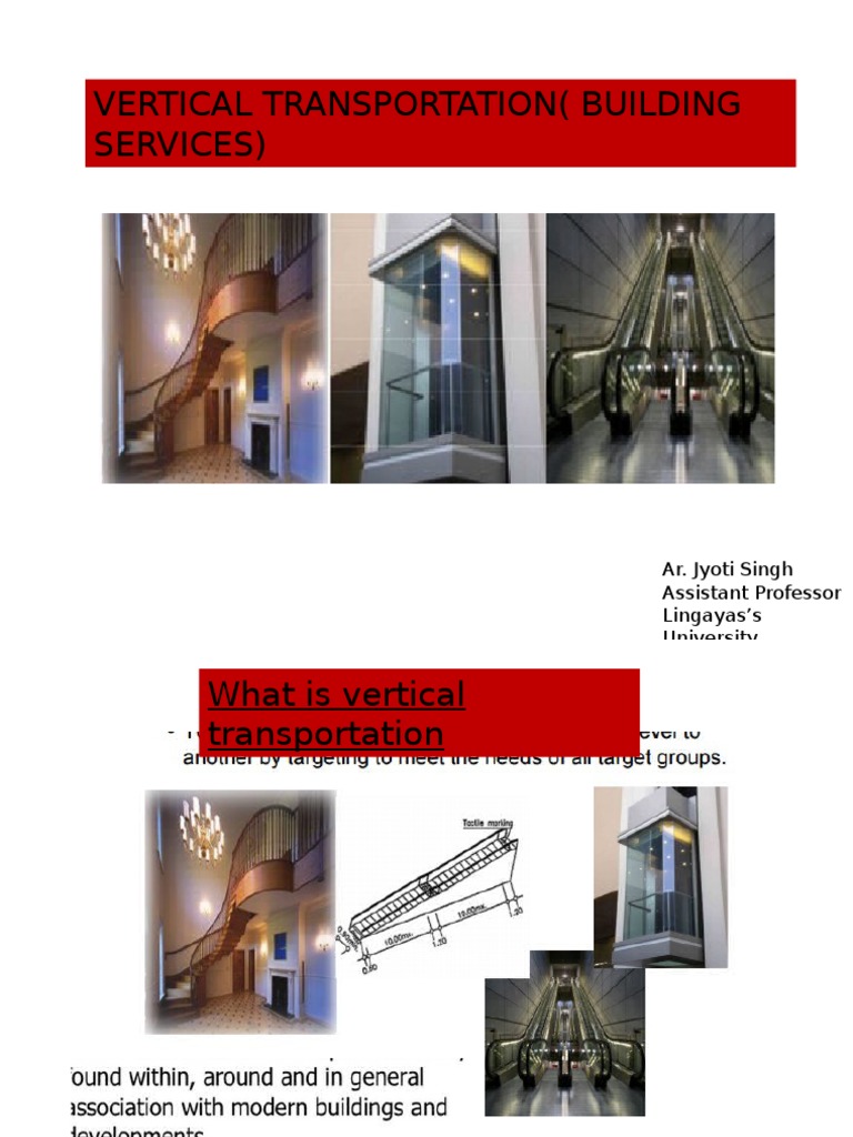 Vertical Transportation (Building Services) : Ar. Jyoti Singh Assistant ...