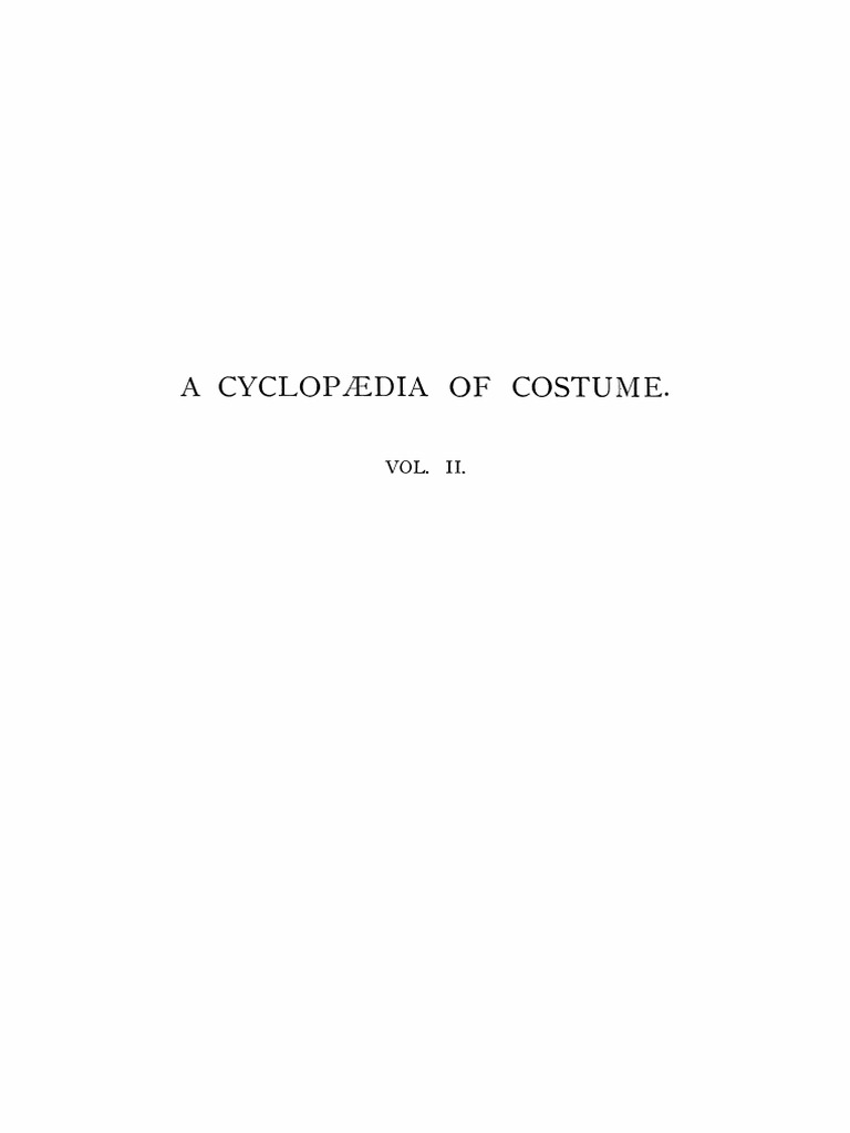 A Cyclopaedia of Costume or Dictionary of Dress | PDF | Clothing