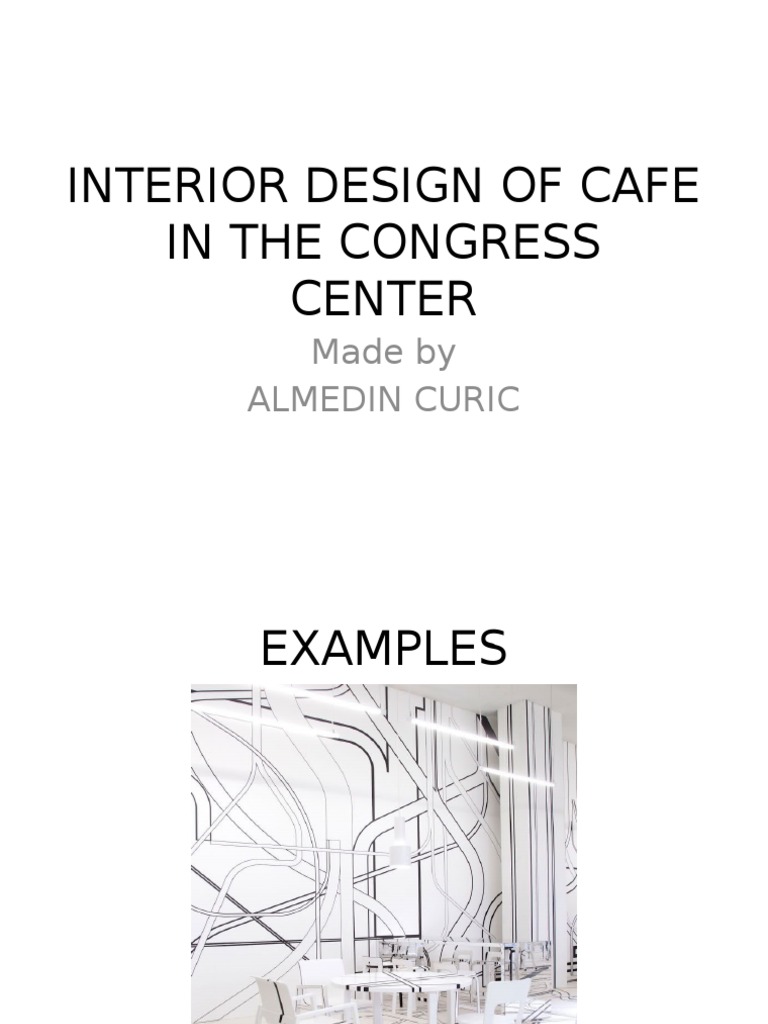Interior Design of Cafe in The Congress Center | PDF