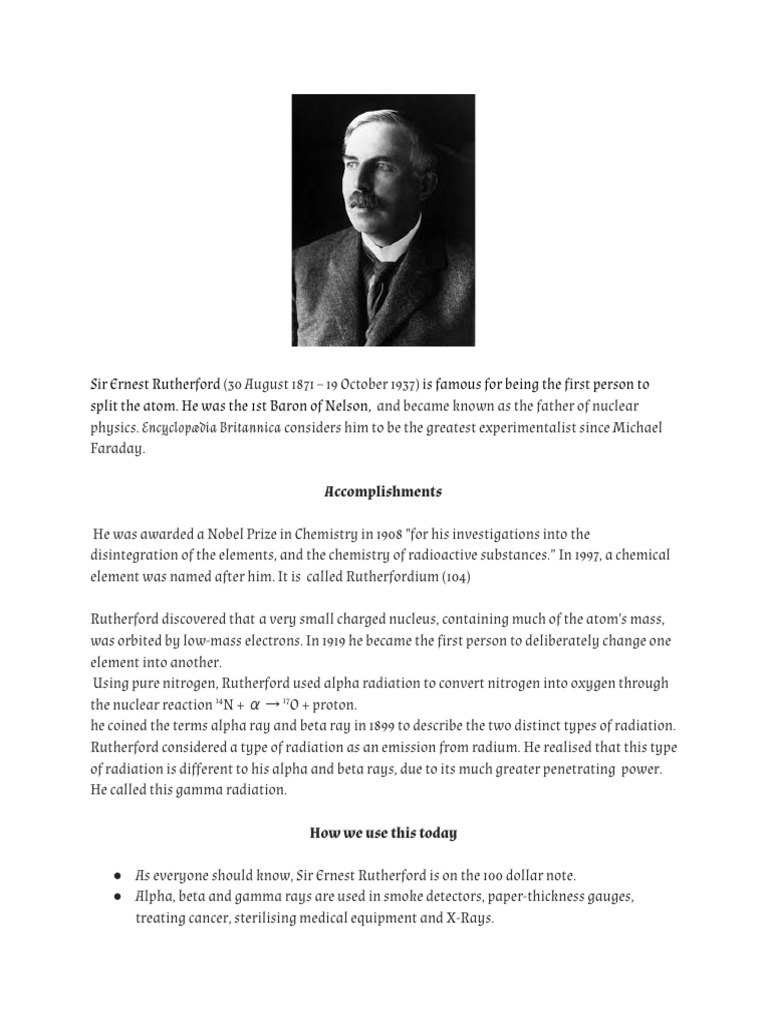 Sir Ernest Rutherford Is Famous For Being The First Person To Split The ...