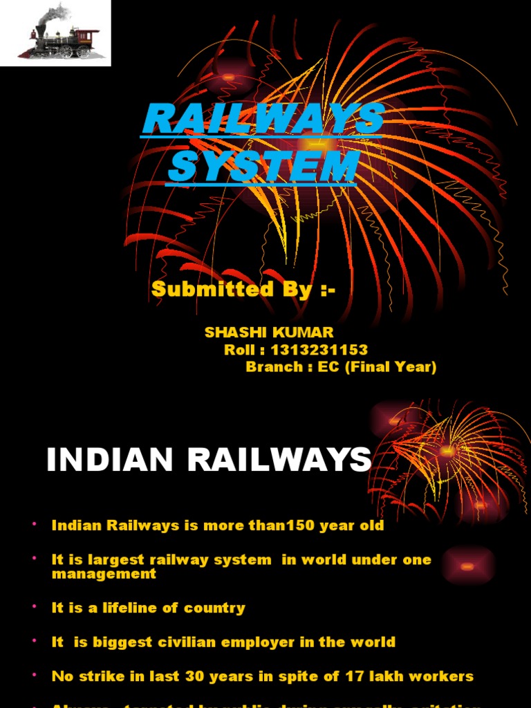 An In-Depth Overview of the Indian Railways System: Its Infrastructure ...