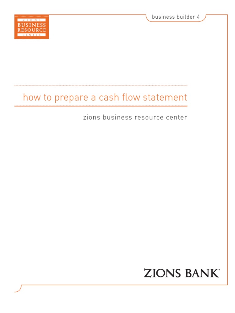 How To Prepare A Cash Ow Statement: Zions Business Resource Center | PDF
