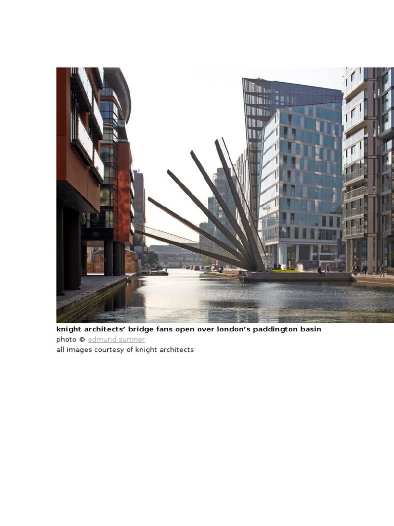 Knight Architects' Bridge Fans Open Over London's Paddington Basin | PDF