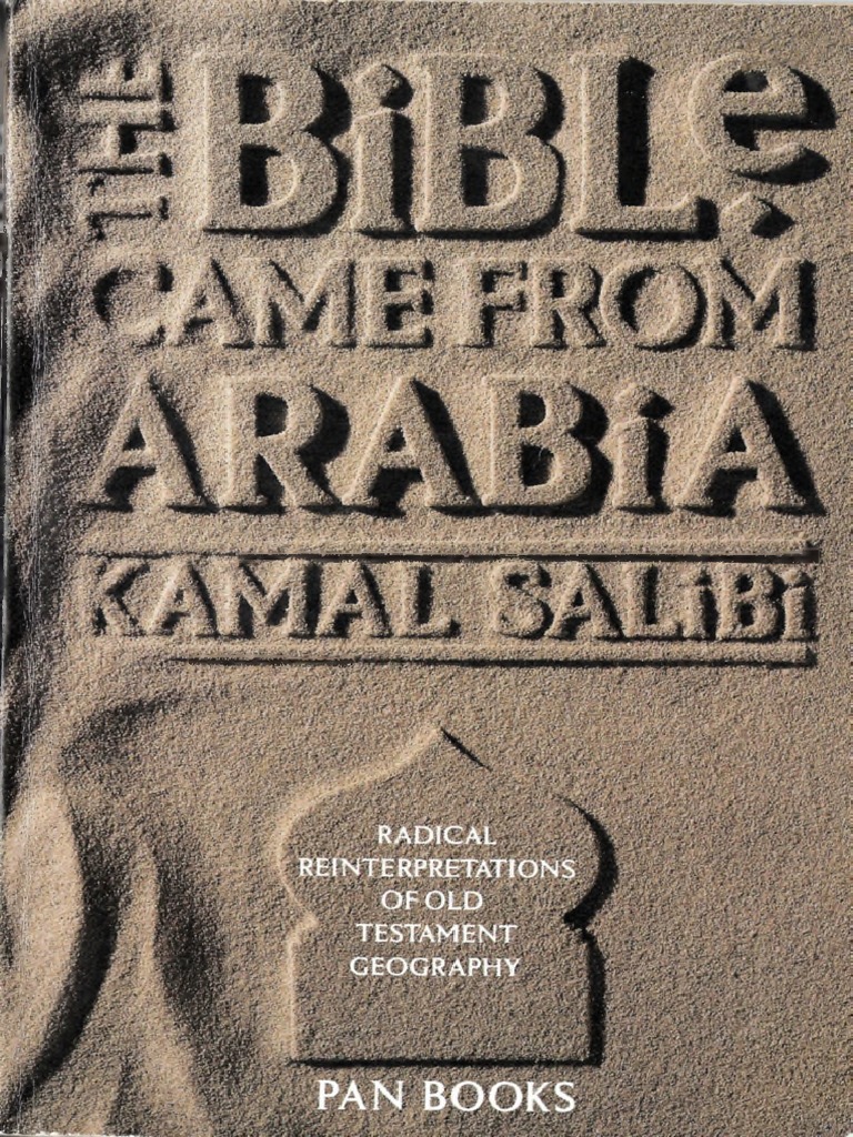 The Bible Came From Arabia by Kamal Salibi 2016 | PDF