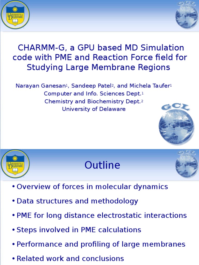 CHARMM-G, A GPU Based MD Simulation Code With PME and Reaction Force Field For Studying Large ...