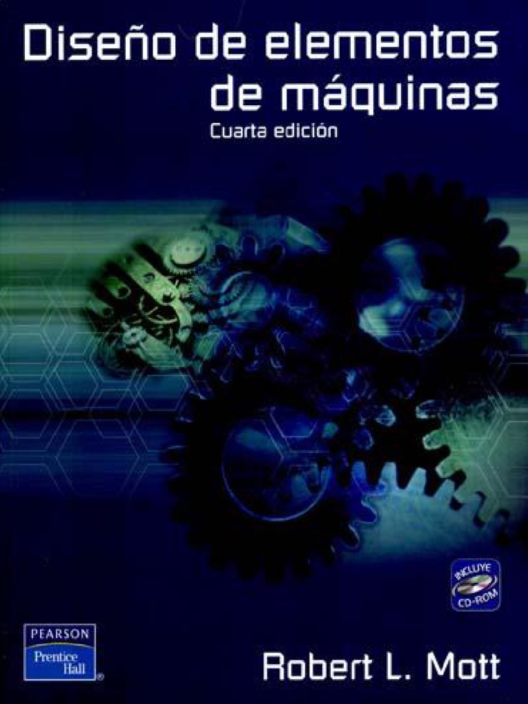 1 DiseÑo De Elementos De Maquinas Robert L Mott 4 Pdf