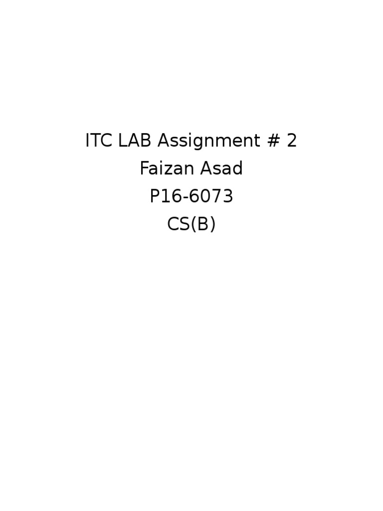 ITC LAB Assignment # 2 Faizan Asad P16-6073 CS (B) | PDF