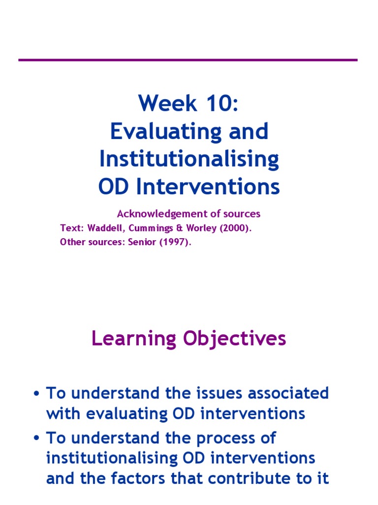 Week 10: Evaluating and Institutionalising OD Interventions ...