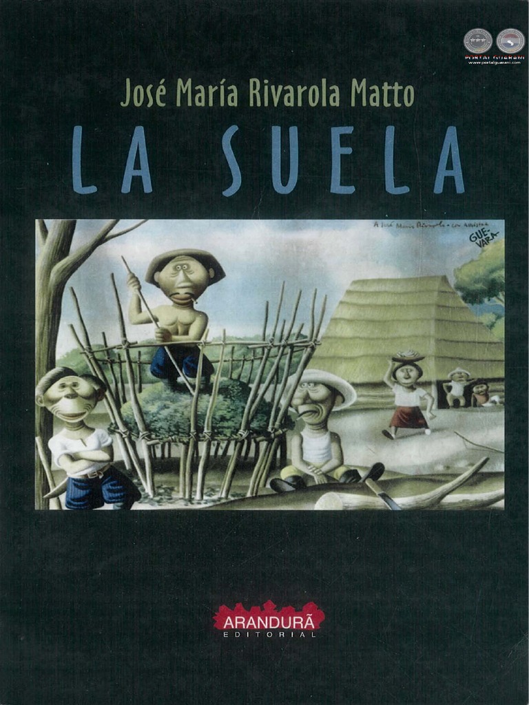 LA SUELA - JOSE MARIA RIVAROLA MATTO - ANO 2001 - PARAGUAY ...