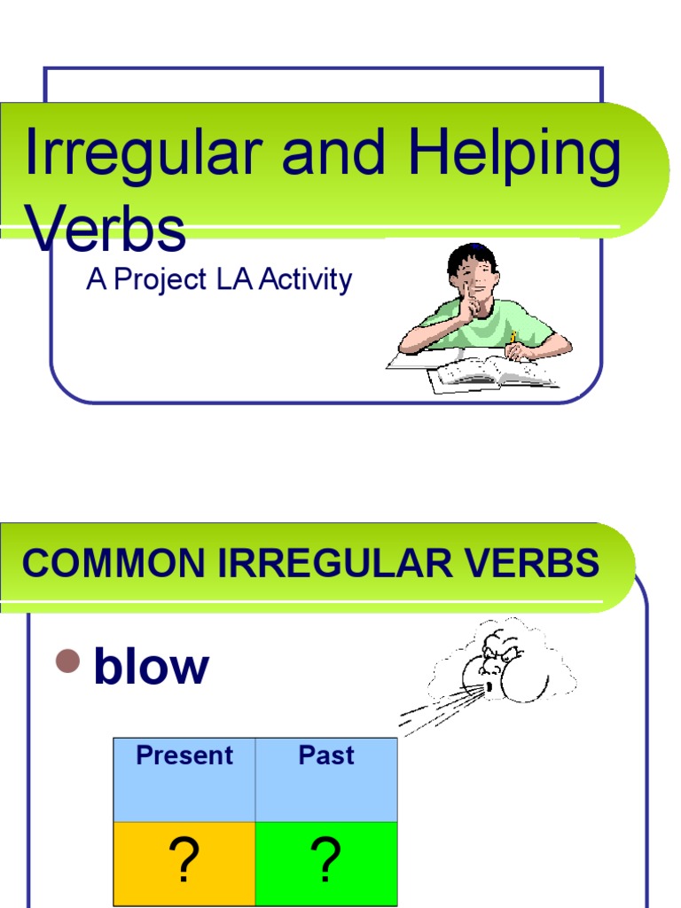 Irregular and Helping Verbs: A Project LA Activity | PDF | Linguistic ...