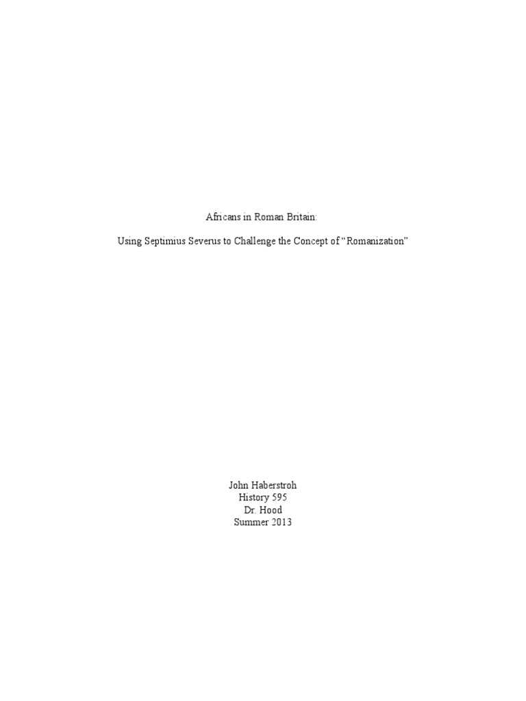 Africans in Roman Britain: Using Septimius Severus To Challenge The ...