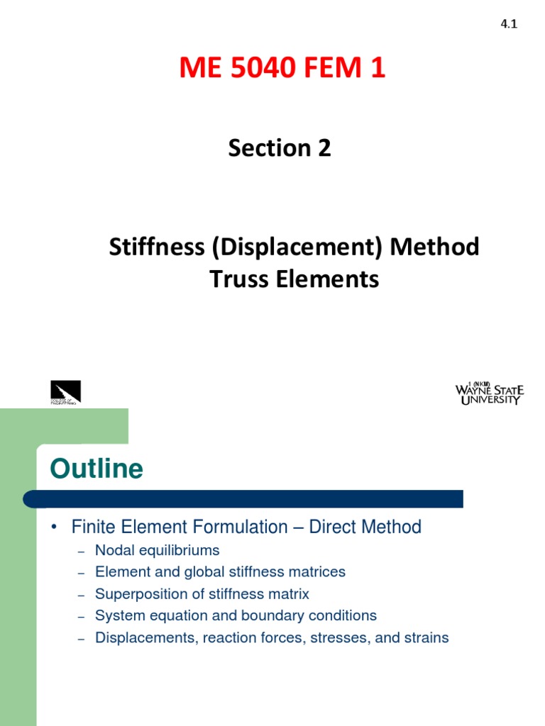 ME 5040 FEM 1: Section 2 Stiffness (Displacement) Method Truss Elements ...