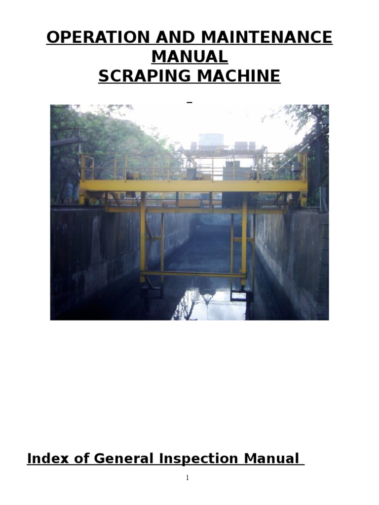 Operation and Maintenance Manual Scraping Machine: Index of General ...