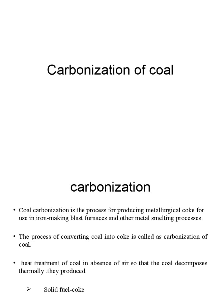 4 Carbonization of Coal | PDF | Coke (Fuel) | Coal