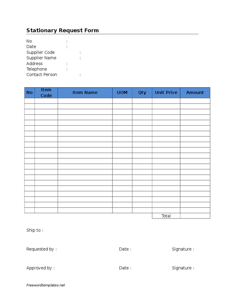 Stationary Request Form: No: Date: Supplier Code: Supplier Name ...