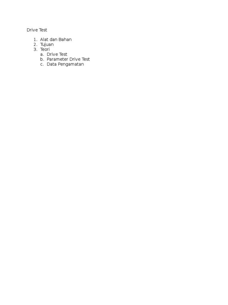 Drive Test 1. Alat Dan Bahan 2. Tujuan 3. Teori A. Drive Test B ...