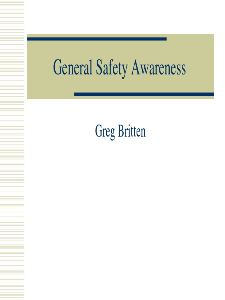 General Safety Awareness: Greg Britten | PDF