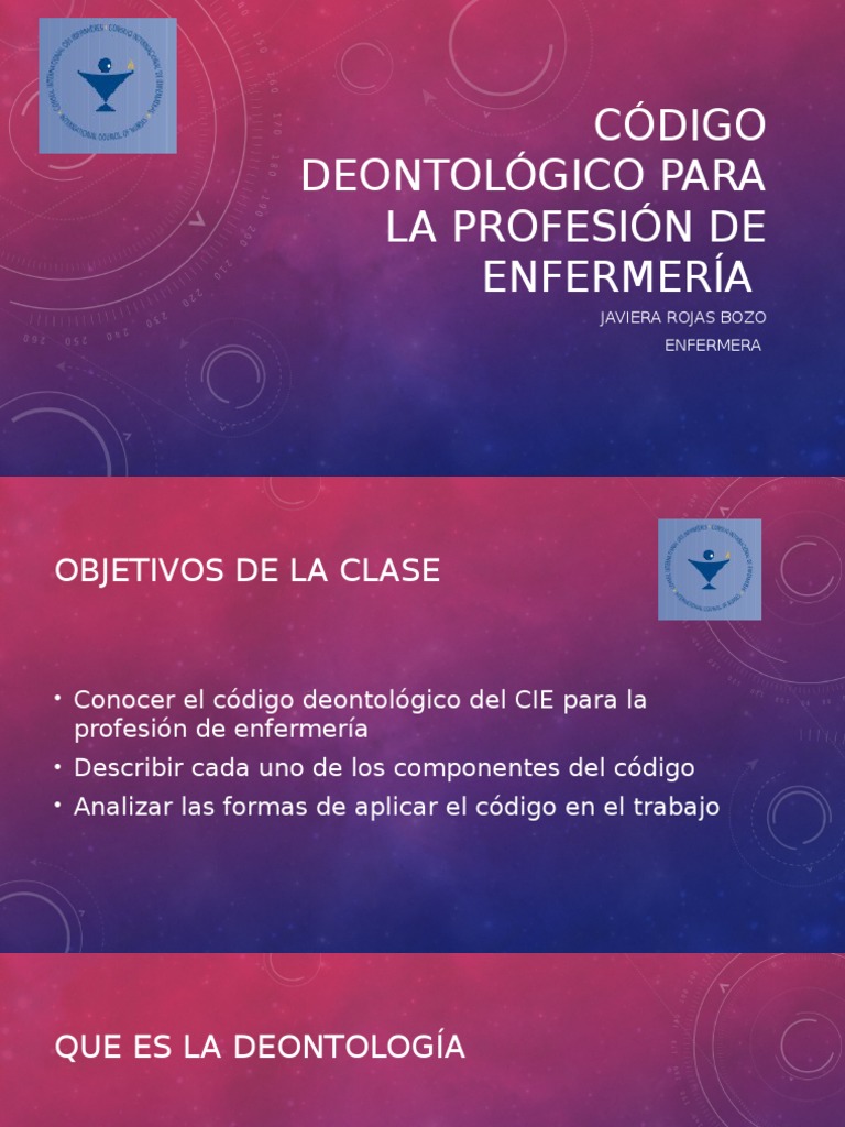 Principios éticos fundamentales del código deontológico de enfermería ...