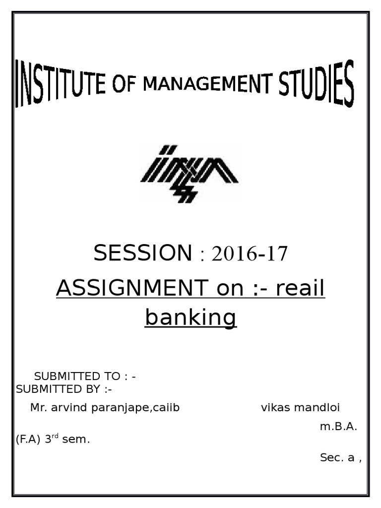 Session: 2016-17 ASSIGNMENT On:-Reail Banking | PDF