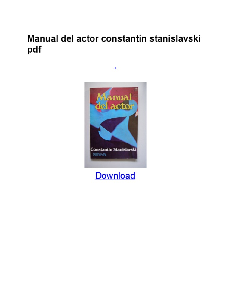 Manual Del Actor Constantin Stanislavski PDF | PDF | Oral Literature | Entertainment