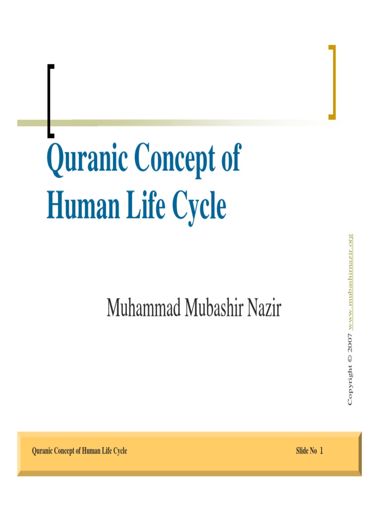 Quranic Concept of Human Life Cycle Muhammad Mubashir Nazir PDF | PDF ...