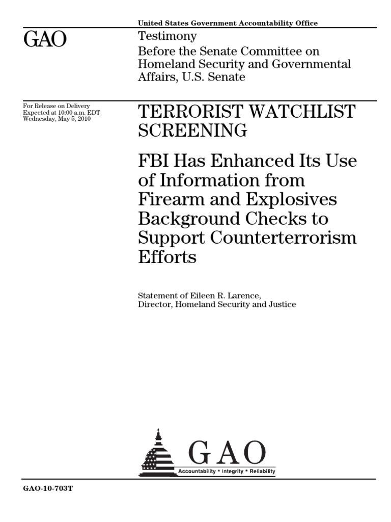 Terrorist Watchlist Screening: FBI's Use of Information From Firearm ...