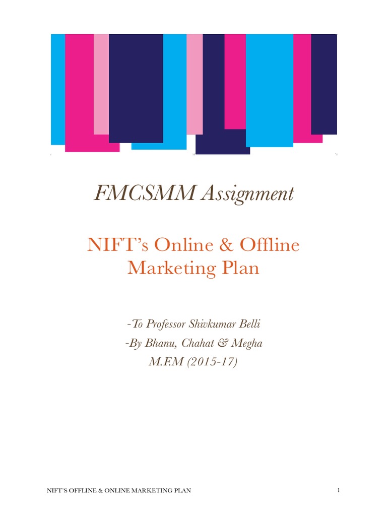 FMCSMM Assignment: NIFT's Online & Offline Marketing Plan | PDF | Career & Growth | Business