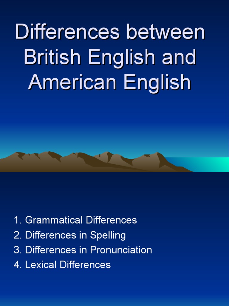 Differences Between British English and American English | PDF | English Language | Noun