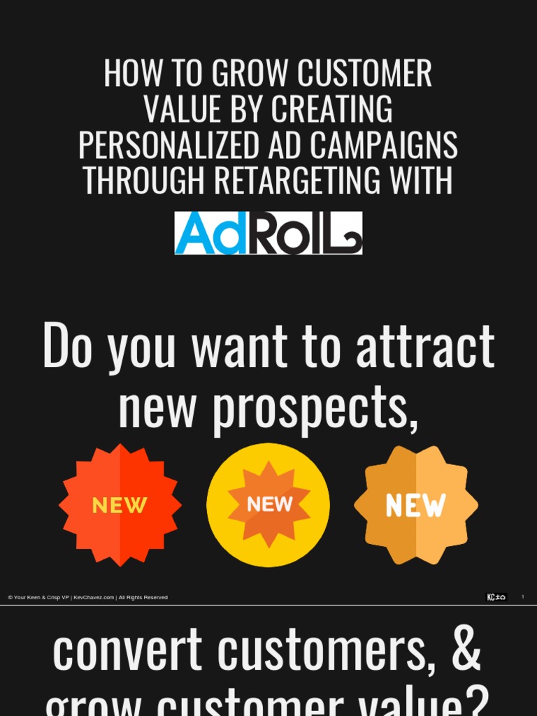 How To Grow Customer Value by Creating Personalized AD Campaigns Through Retargeting With AdRoll ...
