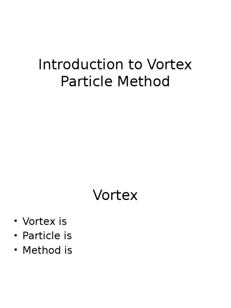 Introduction To Vortex Particle Method | PDF