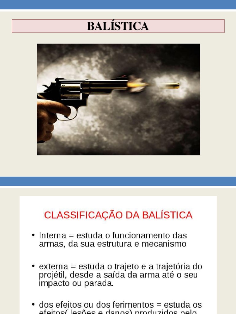 Aula 14 Balistica | PDF | Rifle | Armas de fogo