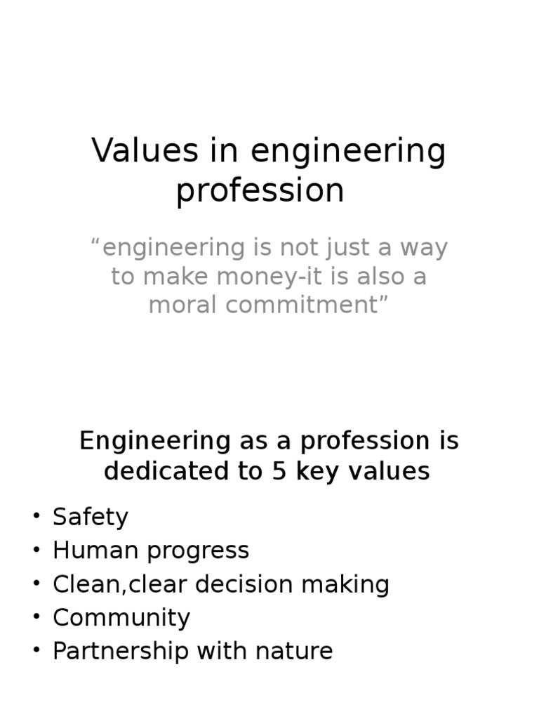 Values in Engineering Profession: "Engineering Is Not Just A Way To ...