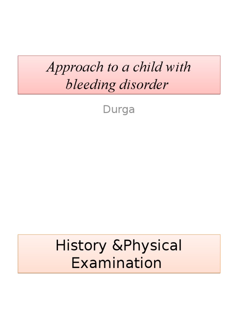 Approach To A Child With Bleeding Disorder Seminar 1 | PDF ...