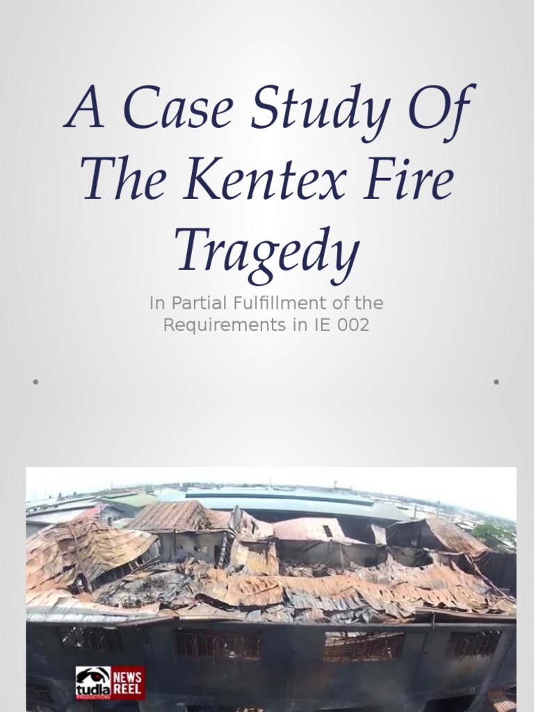 A Case Study of The Kentex Fire Tragedy | PDF | Unemployment Benefits ...