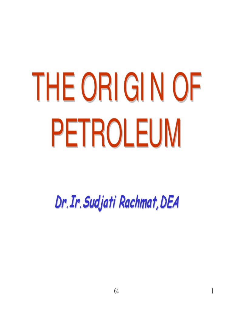 01 Origin of Petroleum | PDF | Petroleum Reservoir | Sedimentary Rock