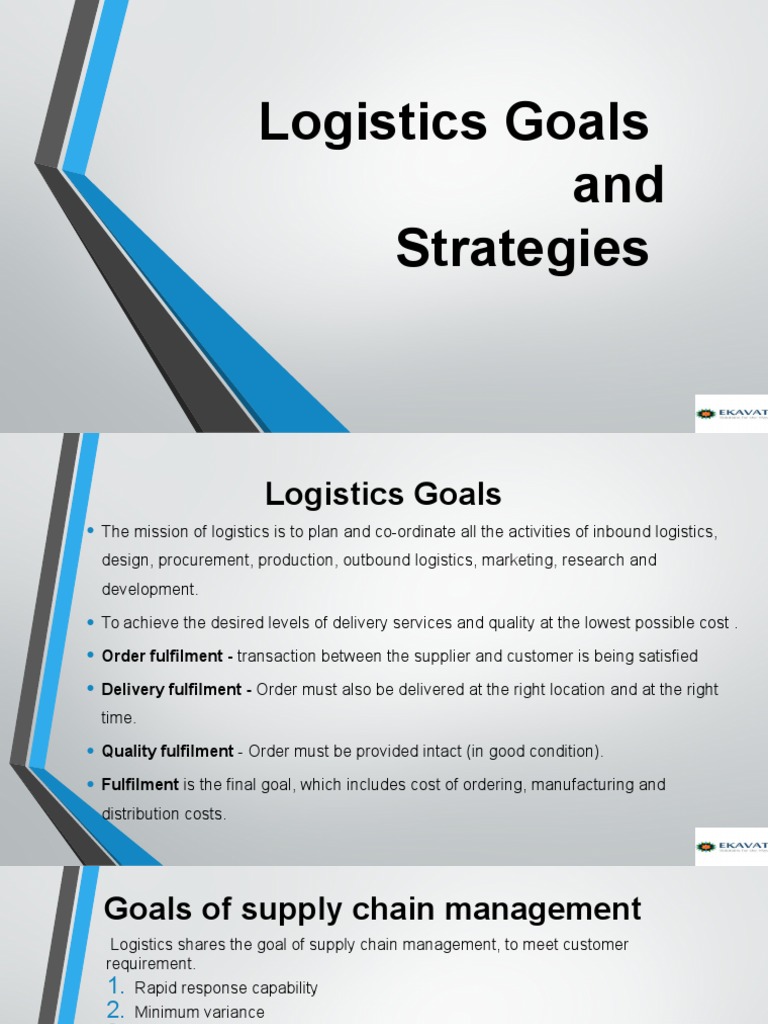 Logistics Goals and Strategies | PDF | Logistics | Supply Chain