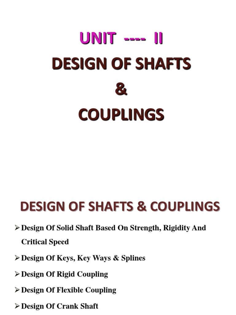 Design of Shafts and Couplings: Analysis of Shaft Design Considerations ...