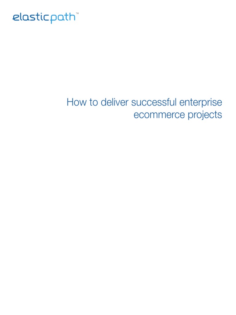Elastic Path Ecommerce Projects | Download Free PDF | E Commerce ... Elastic Path Ecommerce Projects | Download Free PDF | E Commerce ...