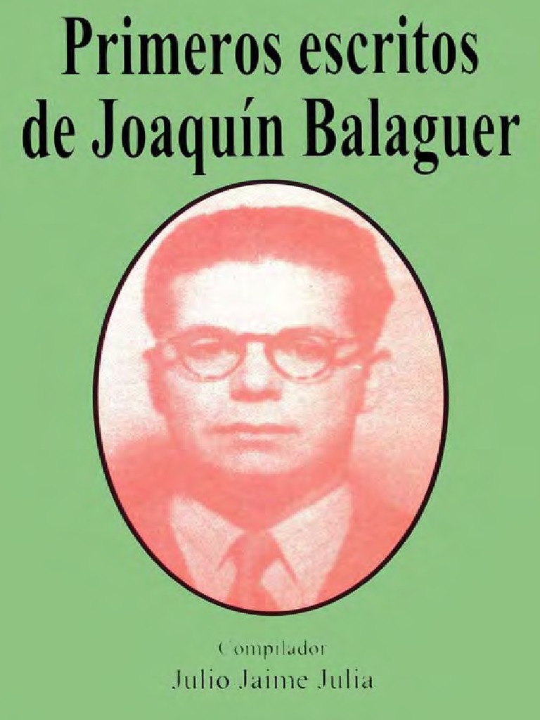Julio Jaime Julia - Primeros Escritos de Joaquín Balaguer | PDF ...