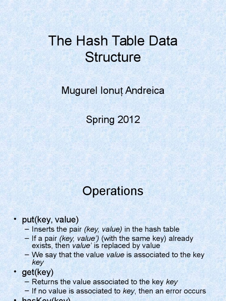 The Hash Table Data Structure: Mugurel Ionuț Andreica Spring 2012 | PDF | Applied Mathematics ...